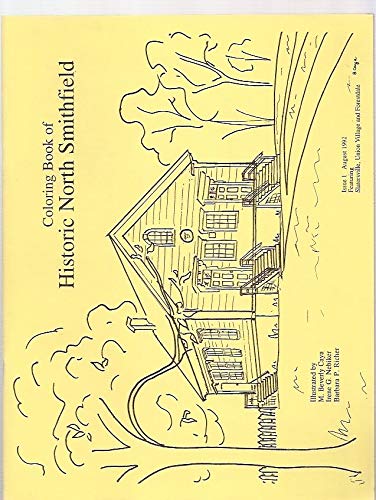 COLORING BOOK OF HISTORIC NORTH SMITHFIELD: ISSUE 1 AUGUST 1992 ...
