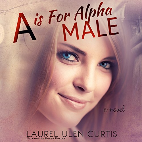 A Is for Alpha Male: A Is for Alpha Male, Book 1 (Audio Download ...