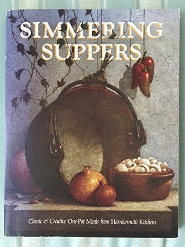 Simmering Suppers: Classic & Creative One-Pot Meals From Harrowsmith ...