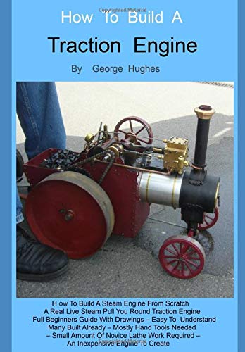 How To Build A Steam Engine: Build a Steam Engine from Scratch -Full ...