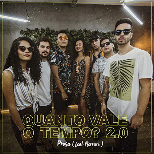 Écouter Quanto Vale o Tempo? 2.0 par Prosa feat. Merrari sur Amazon ...