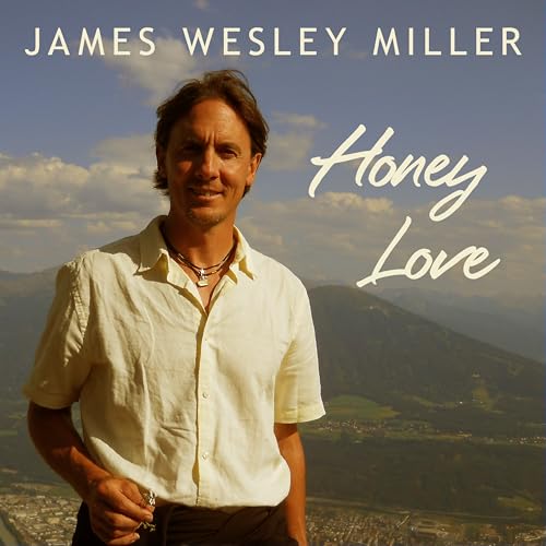Amazon.com: Honey Love : James Wesley Miller: Digital Music