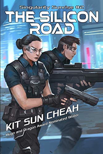 Singularity Sunrise 2: The Silicon Road: A Cyberpunk Espionage Thriller ...