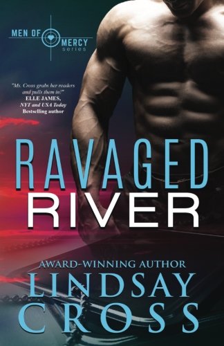 Ravaged River: Men of Mercy: Cross, Lindsay: 9780996836098: Amazon.com ...