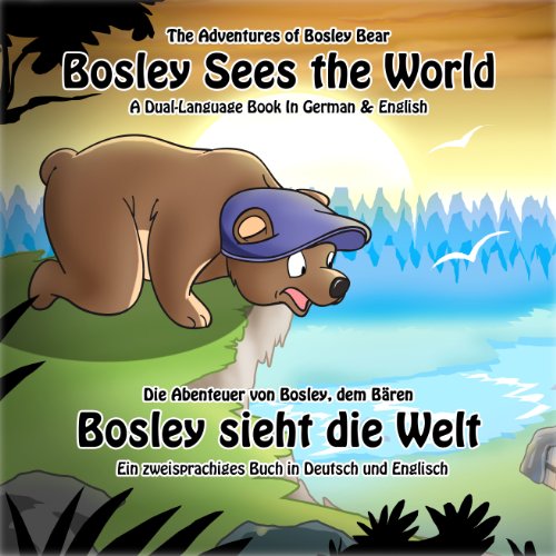 Amazon.com: Bosley Sees the World: A Dual Language Book in German and ...