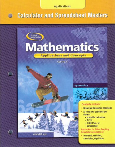 Glencoe Mathematics: Applications and Concepts - Course 2 - Calculator and Spreadsheet Masters ...