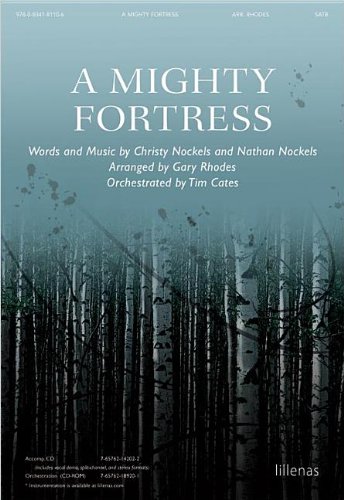 A Mighty Fortress: Gary Rhodes, Tim Cates, Christy Nockels ...