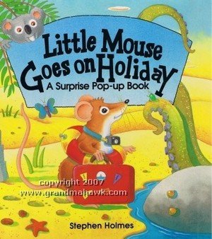 LITTLE MOUSE GOES ON HOLIDAY: A Surprise Pop-up Book: Stephen Holmes ...