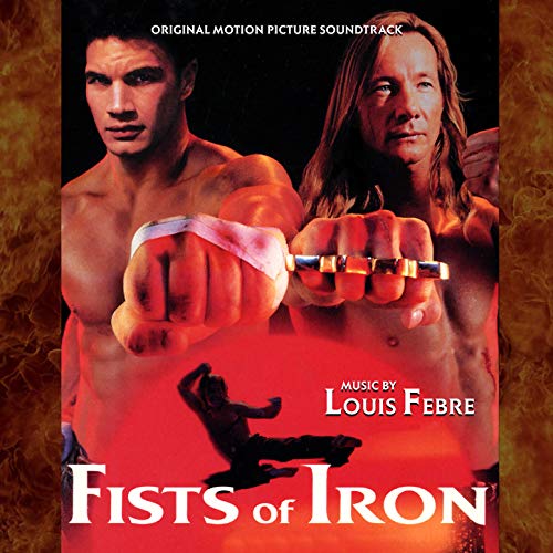 Play Fists of Iron (Original Soundtrack Recording) by Louis Febre on ...