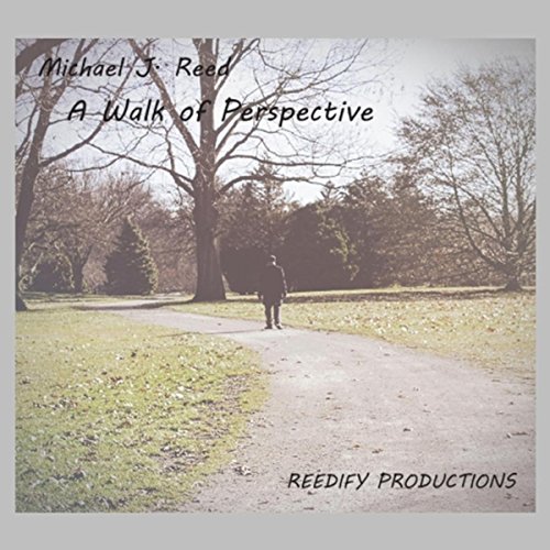 Play A Walk of Perspective by Michael J. Reed on Amazon Music