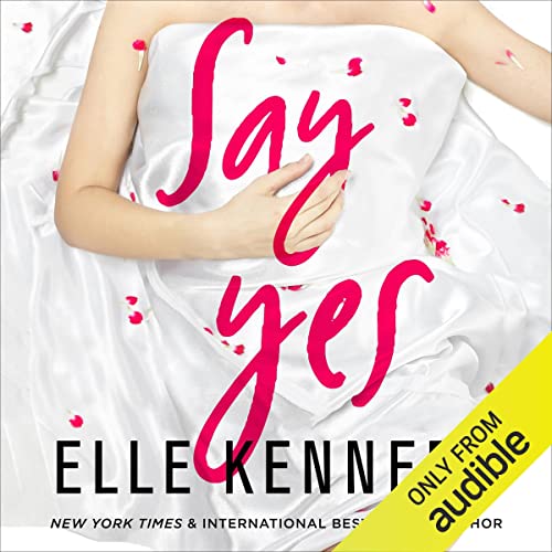 Amazon.com: Say Yes (Audible Audio Edition): Elle Kennedy, Stella Bloom ...