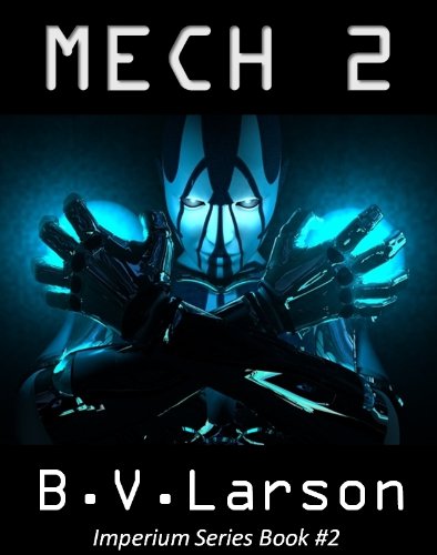 Mech 2: The Savant (Imperium series) eBook : Larson, B. V.: Amazon.co ...