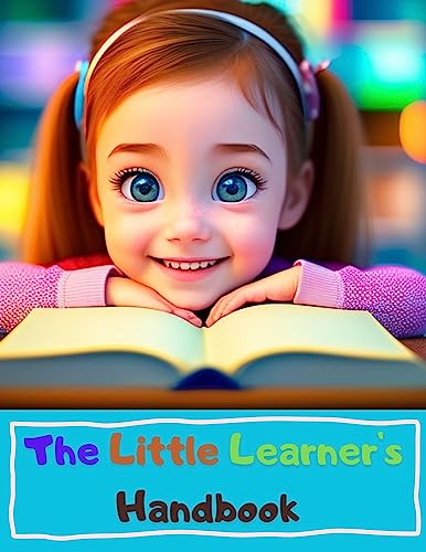 The Little Learner's Handbook: A Handbook with Engaging and Vibrant ...