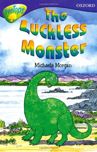 Oxford Reading Tree: Stage 11B: TreeTops: the Luckless Monster: Morgan ...