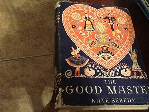 The Good Master: Seredy, Kate, Kate Seredy: Amazon.com: Books