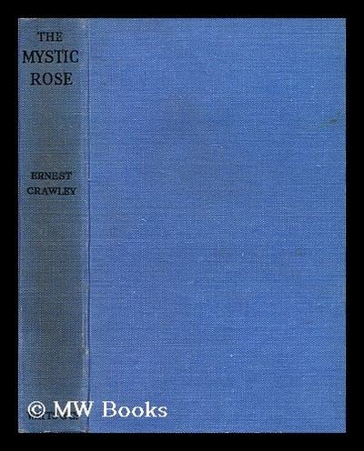 The Mystic Rose: Alfred Ernest Crawley: Amazon.com: Books