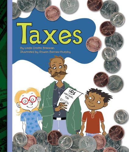 Taxes (Simple Economics): Brennan, Linda Crotta, Barnes-Murphy, Rowan ...
