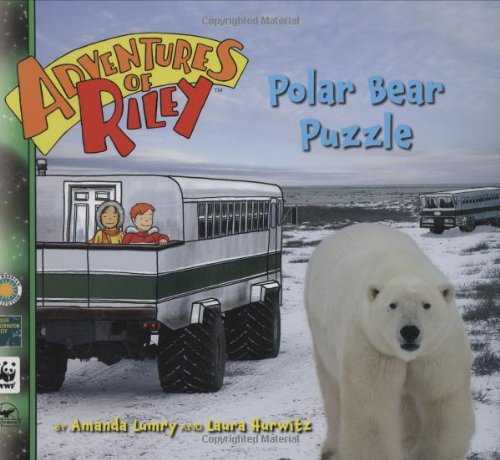 Adventures of Riley #4: Polar Bear Puzzle: Lumry, Amanda, Hurwitz ...