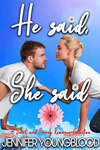 He Said, She Said: A Sweet and Swoony Romance Collection - Kindle ...