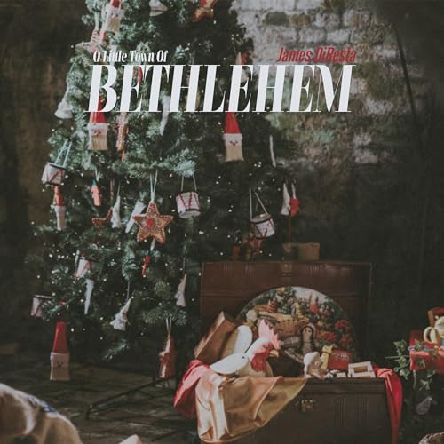 Amazon.co.jp: O Little Town Of Bethlehem : James DiResta: Digital Music