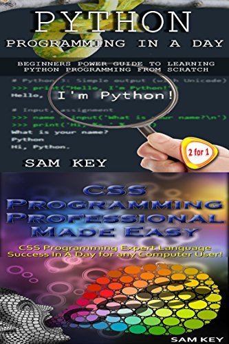 Programming #40:Python Programming In A Day & CSS Programming Professional Made Easy (Python ...