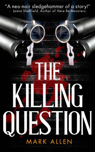 THE KILLING QUESTION - Kindle edition by Allen, Mark. Literature ...