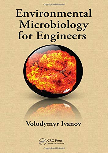 Environmental Microbiology for Engineers: Ivanov, Volodymyr ...