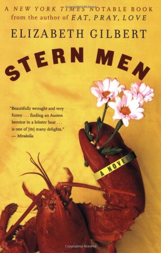 Stern Men: Gilbert, Elizabeth: 9780618127337: Amazon.com: Books