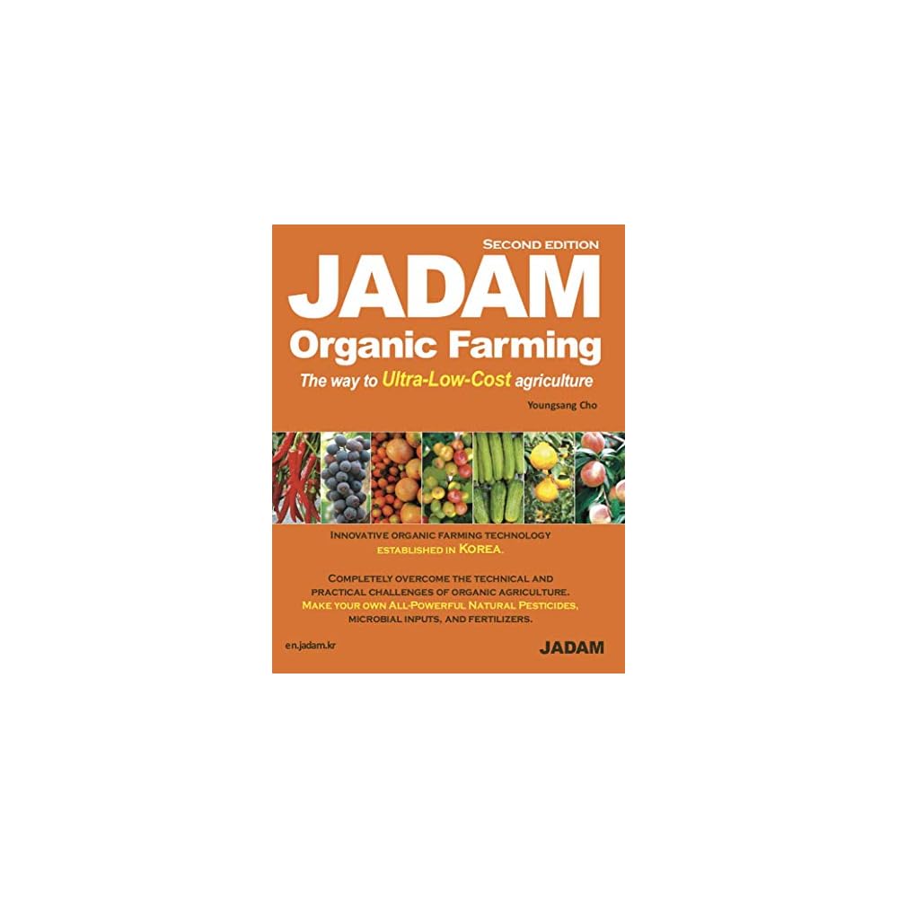 Buy JADAM Organic Farming (Second Edition) : Innovative organic farming ...