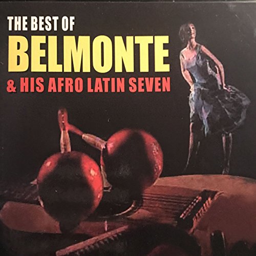 Amazon.com: The Best Of Belmonte And His Afro Latin Seven : Belmonte ...