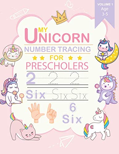 MY UNICORN NUMBER TRACING FOR PRESCHOOLERS AGES 2-5: unicorn ...