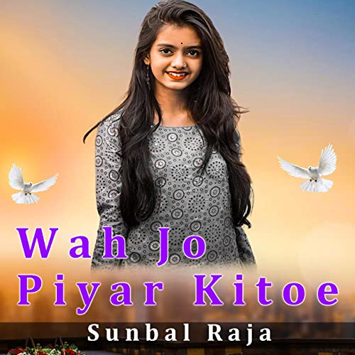 Amazon.co.jp: Wah Jo Piyar Kitoe : Sunbal Raja: Digital Music