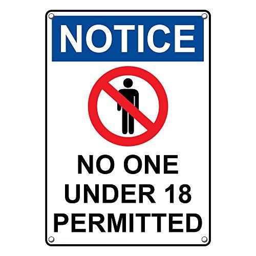 Weatherproof Plastic Vertical OSHA Notice No One Under 18 Permitted ...