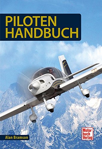 Amazon.com: Pilotenhandbuch: 9783613038295: Bramson, Alan: Books