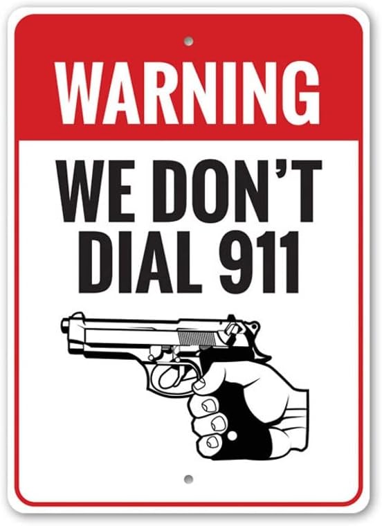 Amazon.com: CCPARTON Metal Sign Warning Gun We Dont Dial 911 Signs ...