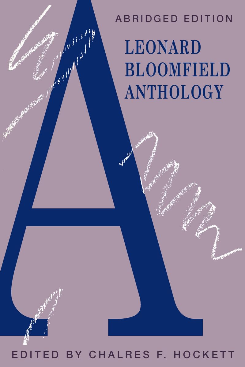 Amazon.com: A Leonard Bloomfield Anthology: 9780226060712: Bloomfield ...