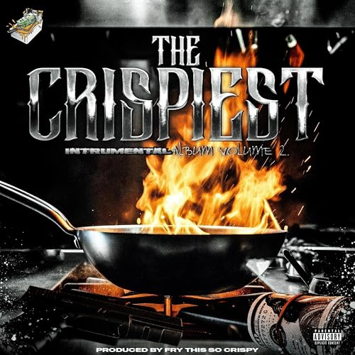 Play The Crispiest Instrumental Album, Vol. 2 by Fry This So Crispy on ...