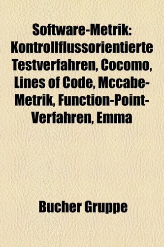 Software-Metrik: Kontrollflussorientierte Testverfahren, Cocomo, Lines ...