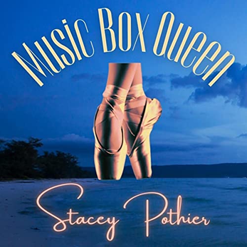Écouter Music Box Queen par Stacey Pothier sur Amazon Music Unlimited