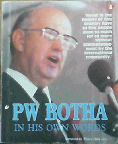 Botha in His Own Words: Uys, Pieter-Dirk: 9780140110036: Amazon.com: Books