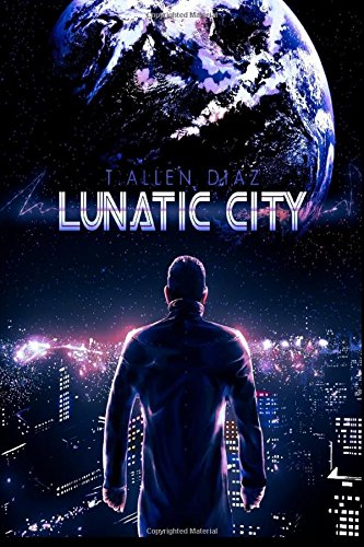 Lunatic City (Volume 1): 9780988910386: Amazon.com: Books