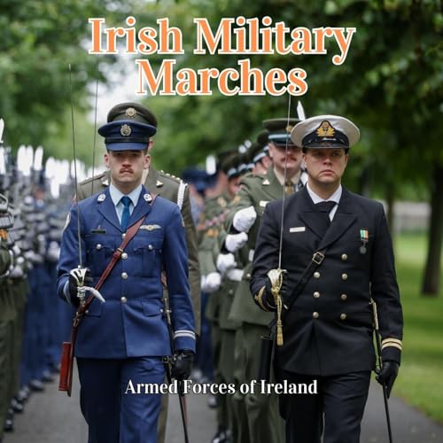 Amazon Music UnlimitedでArmed Forces of IrelandのIrish Military Marchesを