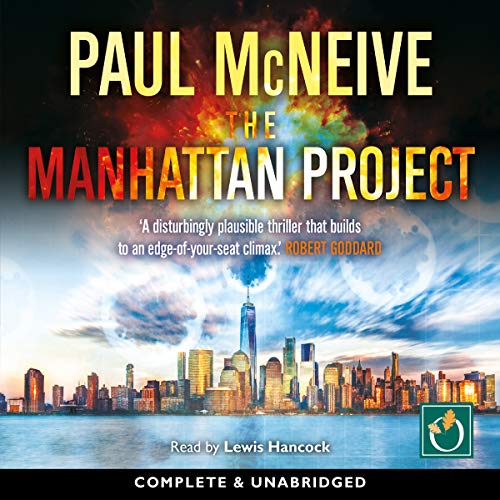 The Manhattan Project (Audio Download): Paul McNeive, Lewis Hancock ...