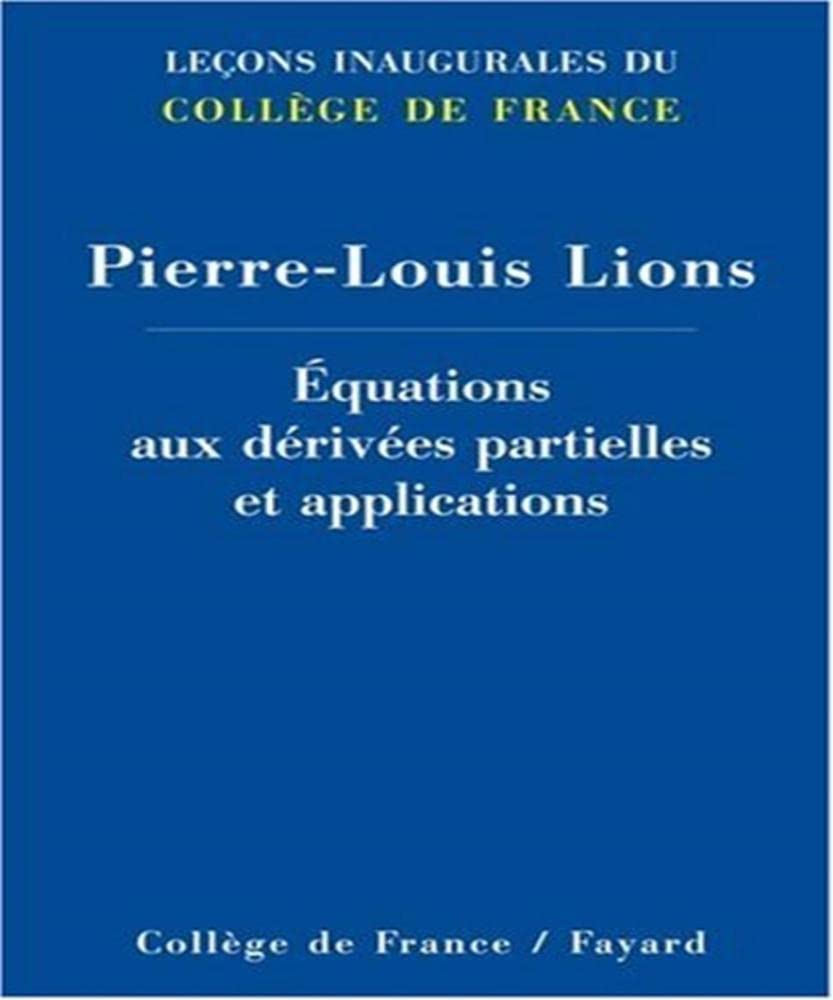 Equations aux dérivées partielles et applications: Lions, Pierre-Louis ...