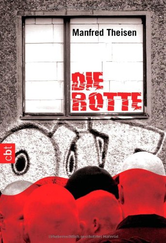 Die Rotte: Originalausgabe : Manfred Theisen: Amazon.de: Bücher