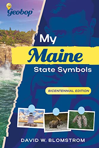My Maine State Symbols: Bicentennial Edition (Geobop's State Symbols ...