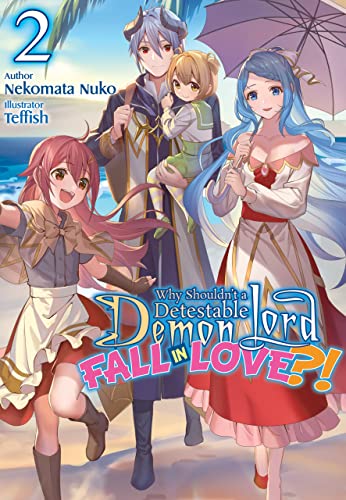 Publication: Why Shouldn't a Detestable Demon Lord Fall in Love?! 2