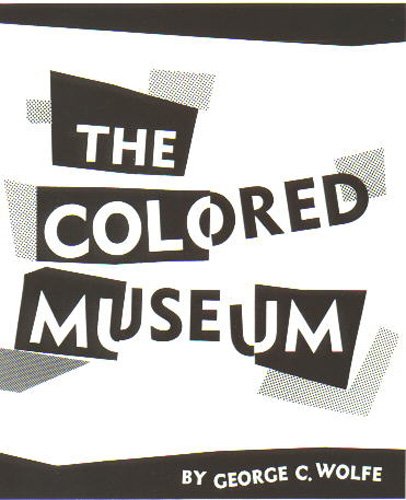 The Colored Museum: Wolfe, George C.: 9780881450521: Amazon.com: Books
