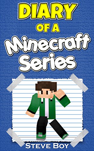 Minecraft: Diary of a Minecraft Series (An Unofficial Minecraft Book ...