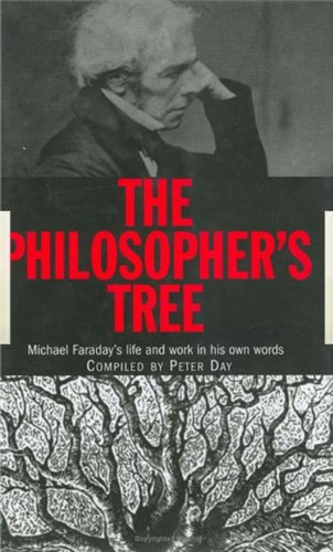 『The Philosopher's Tree: A Selection of Michael Faraday's - 読書メーター